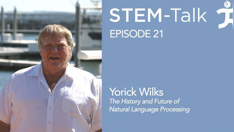 IHMC STEM-Talk Episode 21 - Dr. Yorick Wilks Language