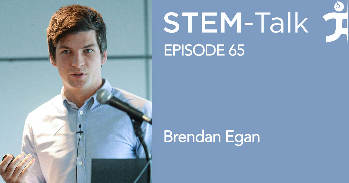 IHMC Stem-Talk Episode 65 with Brendan Egan
