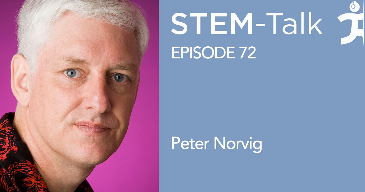 IHMC STEM-Talk Episode 72 with Peter Norvig