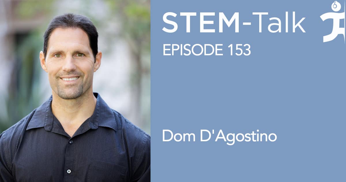 IHMC STEM-Talk Episode 153 with Dominic D’Agostino