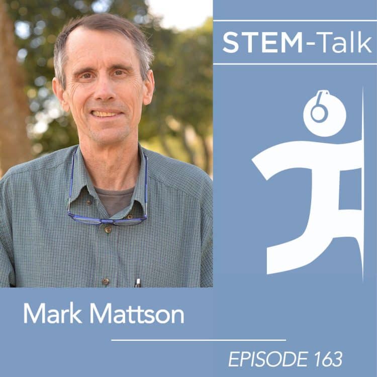 STEM-Talk: Mark Mattson on the brain's most important neurotransmitter ...